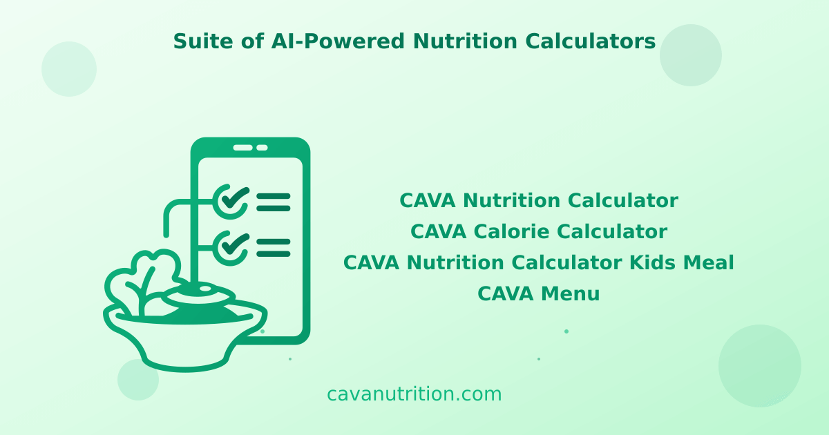 CAVA Kids Meal Calculator - AI Help for Parents
